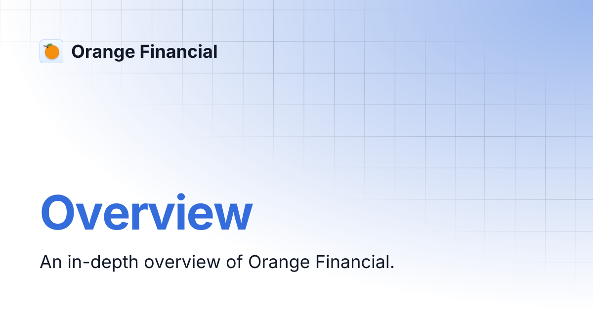 Overview | Orange Financial