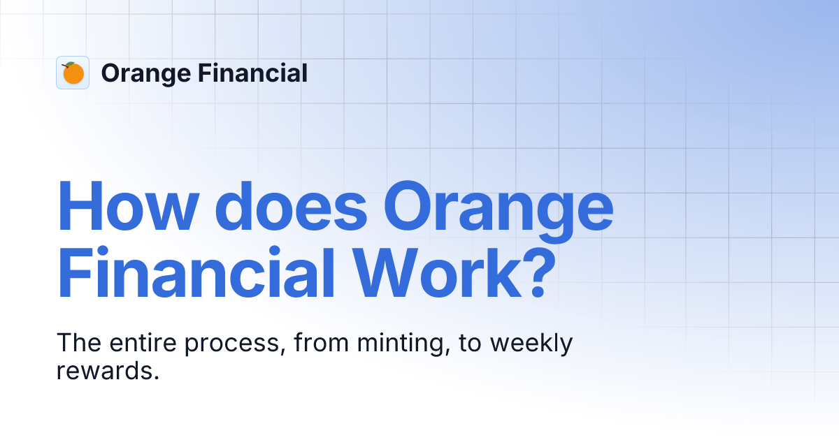 How does Orange Financial Work? | Orange Financial